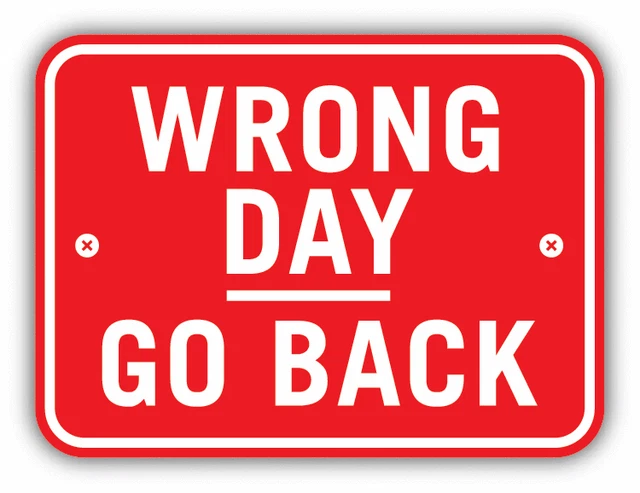 DOPASTICKER Wrong Day Go Back Warning Sticker Decal Phone Decal Water ...