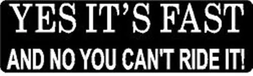 DOPASTICKER Yes It'S Fast And No You Can'T Ride It ! Sticker Hard Hat ...