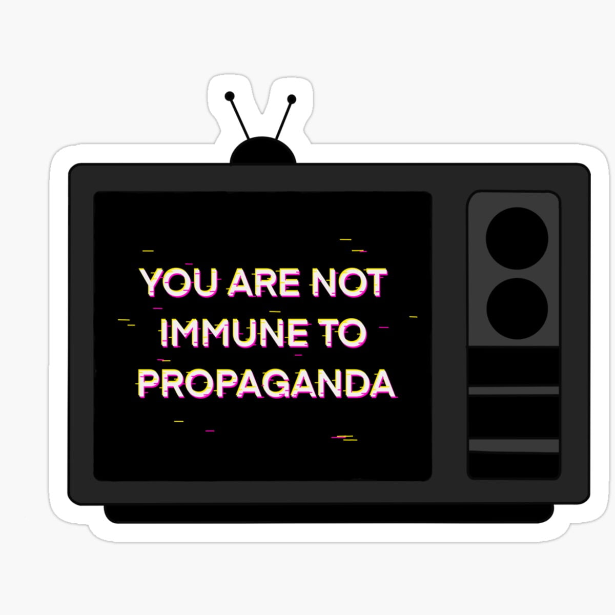 DOPASTICKER You Are Not Immune To Propaganda Glitch Tv Sticker. Gift ...