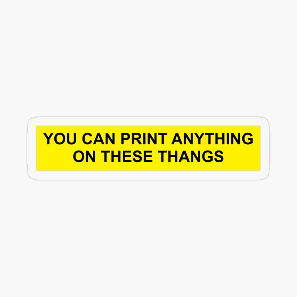 DOPASTICKER You Can Print Anything On These Thangs Sticker Phone ...