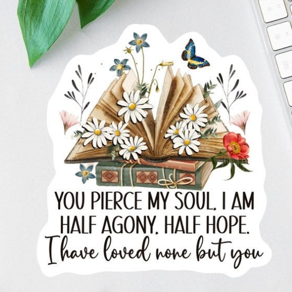 DOPASTICKER You Pierce My Soul Decal, Persuasion Quote By Jane Austen ...