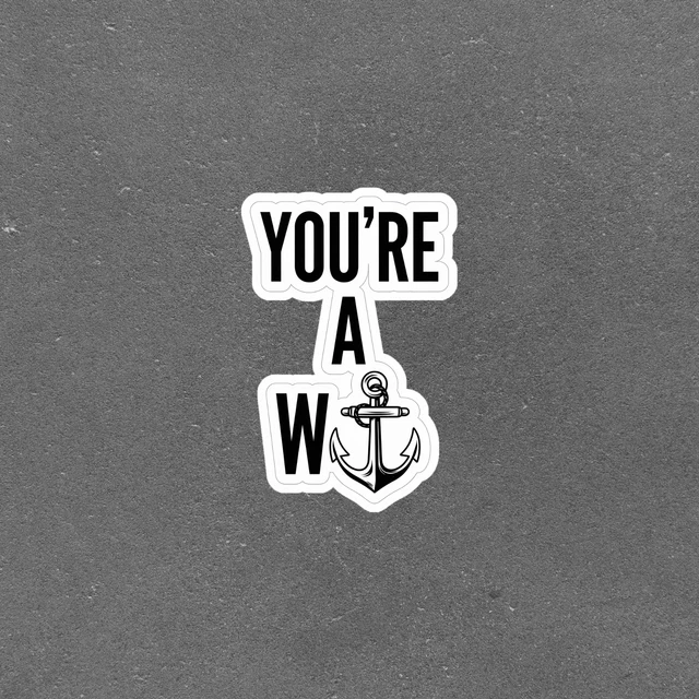DOPASTICKER You'Re A Wanchor Nautical Insult Sticker Decal Phone Decal ...