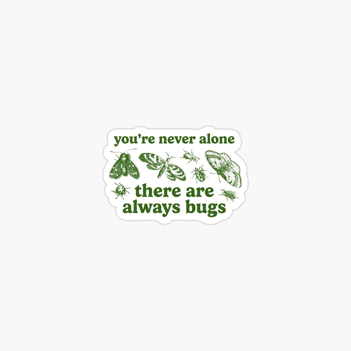 DOPASTICKER You'Re Never Alone, There Are Always Bugs Sticker, Phone ...