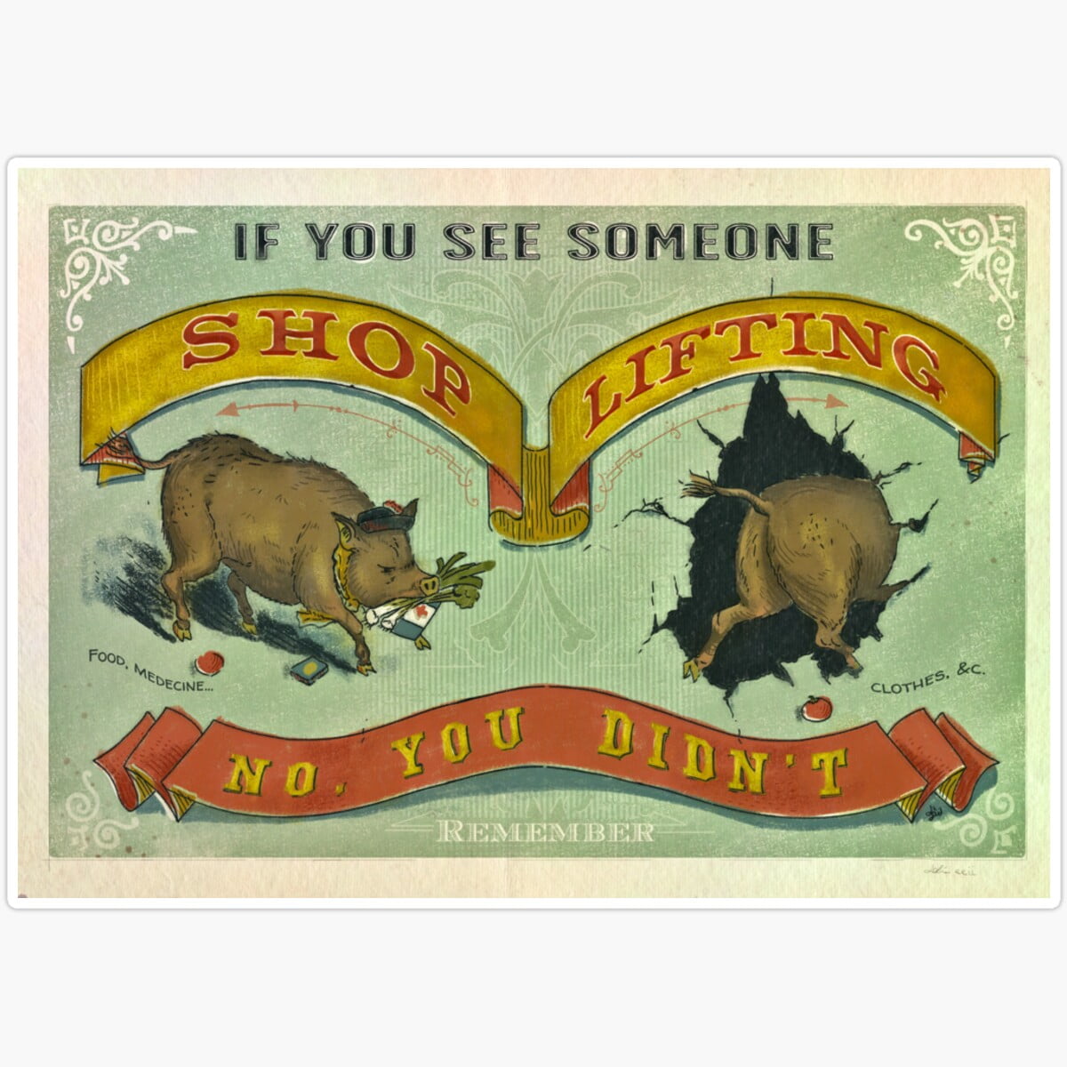 DOPASTICKER If You See Someone Shopliftingâ€¦ Solidarity, Not ...