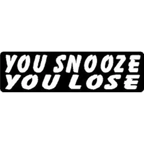 DOPASTICKER You Snooze You Lose Sticker Phone Decal Water Bottle ...