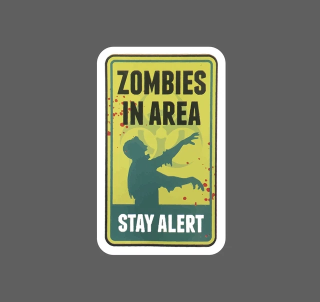 DOPASTICKER Zombies In Area Sticker Warning Caution Beware Danger ...