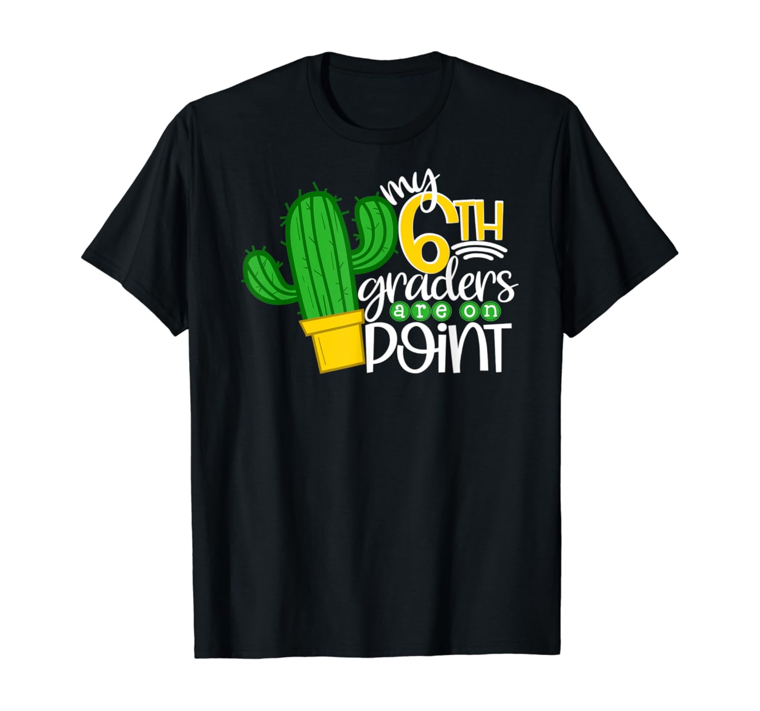 DOVU 6Th Grade Teachers - My Sixth Graders Are On Point T-Shirt Unisex ...