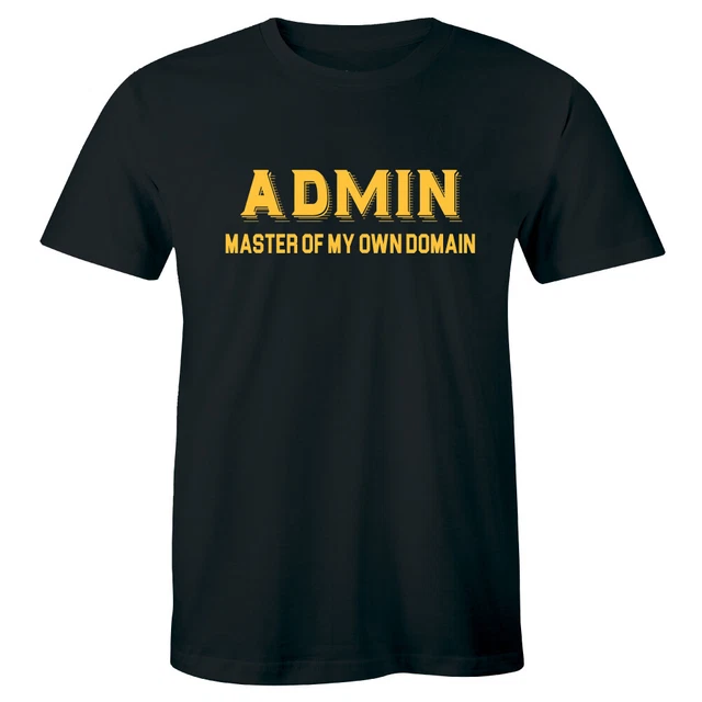 DOVU Admin Master Of My Own Domain Shirt Funny Geek Nerd Computer It ...