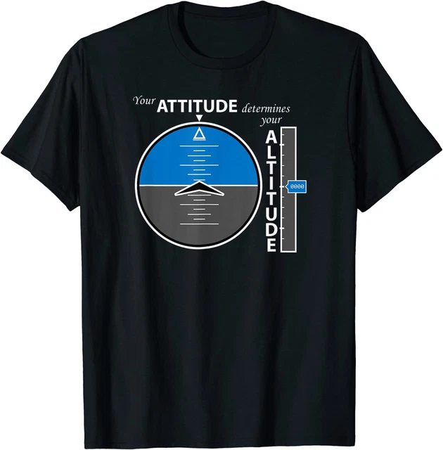 DOVU Attitude Aviation With A Positive Message T-Shirt Unisex S-5XL Hot ...