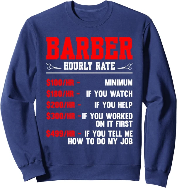 DOVU Barber Hourly Rate I Fix Hair Haircut Cool Job Unisex Crewneck ...