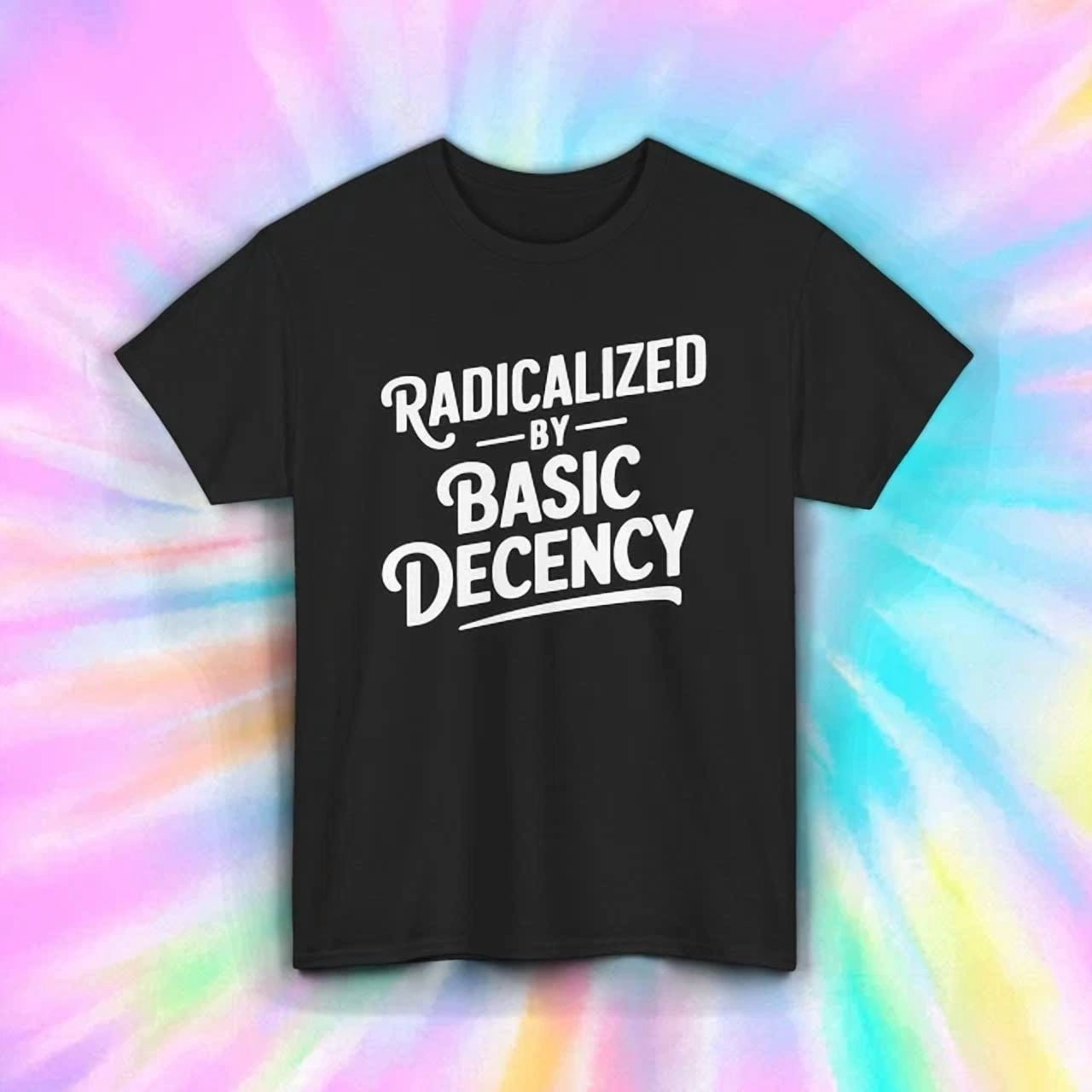 DOVU Basic Decency Shirt Social Justice Statement Kindness Graphic ...