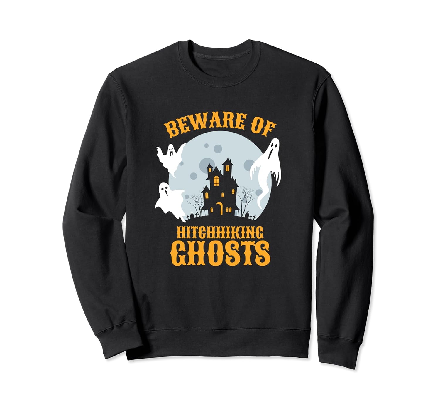 DOVU Beware Of Hitchhiking Ghosts Fun Hal.Low.Een Party Cute Sweatshirt Trendy Sweatshirt ...