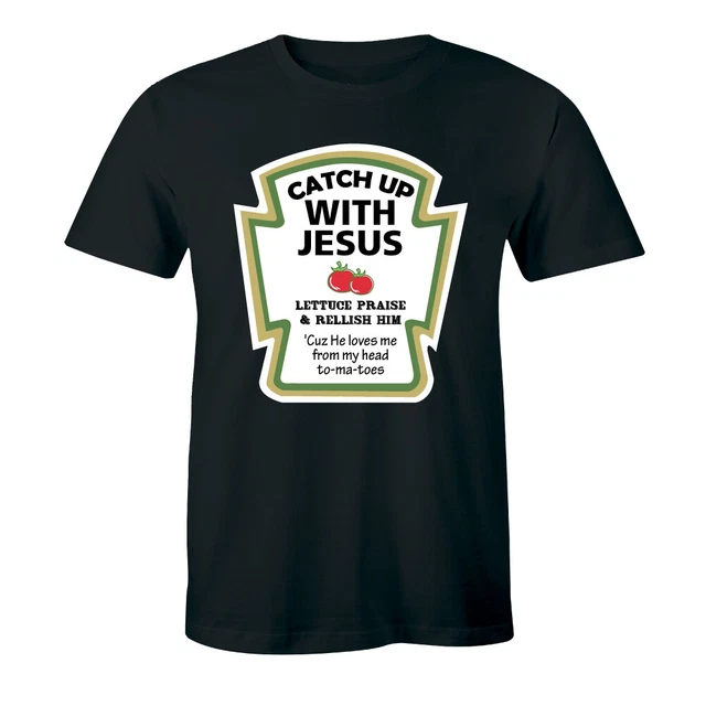 DOVU Catch Up With Jesus Lettus Praise Men'S Tshirt Blessed From My ...