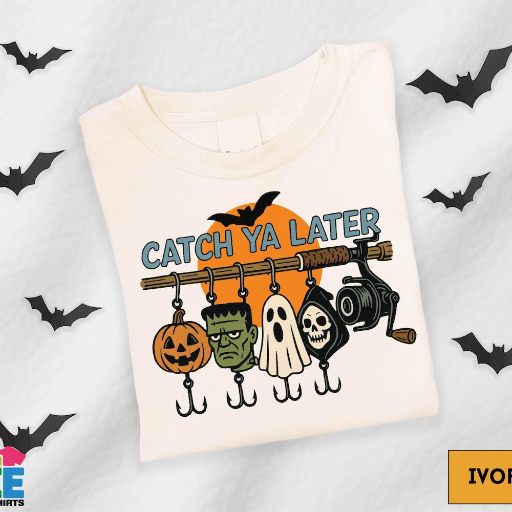 DOVU Catch Ya Later Hal.Low.Een Fishing T-Shirt, Funny Sp00Ky Season ...