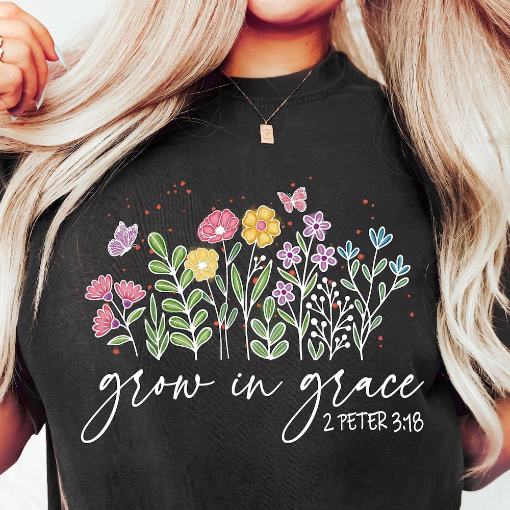 DOVU Christian Tee, Grow In Grace Shirt, Grow In Grace With Wildflowers ...