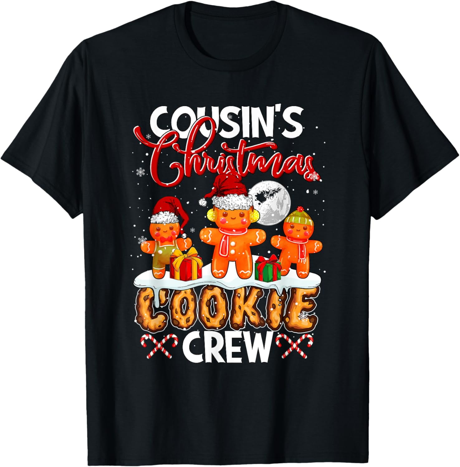 DOVU Cousin'S Chris.Tmas Cookie Crew Three San.Ta Gingerbread Baker T-Shirt Unisex S-5XL Hot ...