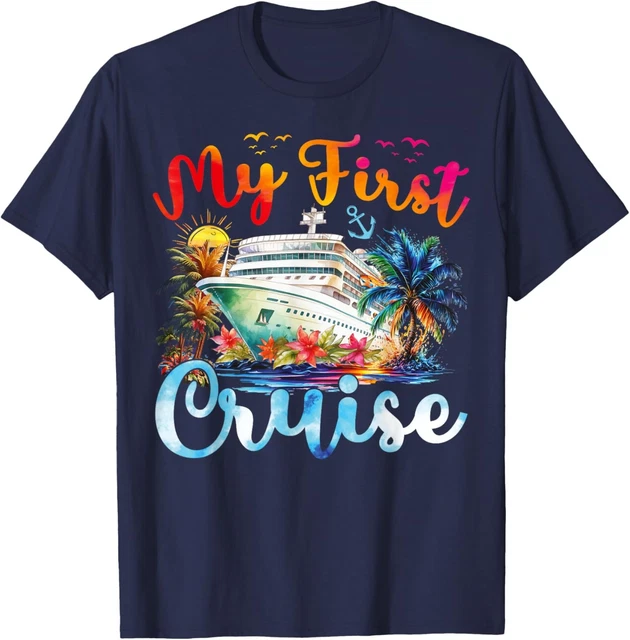 DOVU Cruise Ship Family Summer Vacation Trip My First Cruise T-Shirt ...