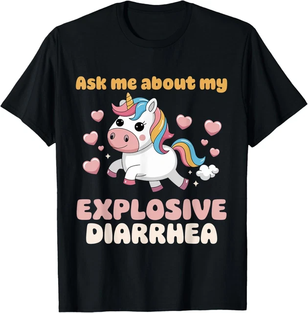 DOVU Digestive Ask Me About My Explosive Diarrhea Unicorn T-Shirt ...