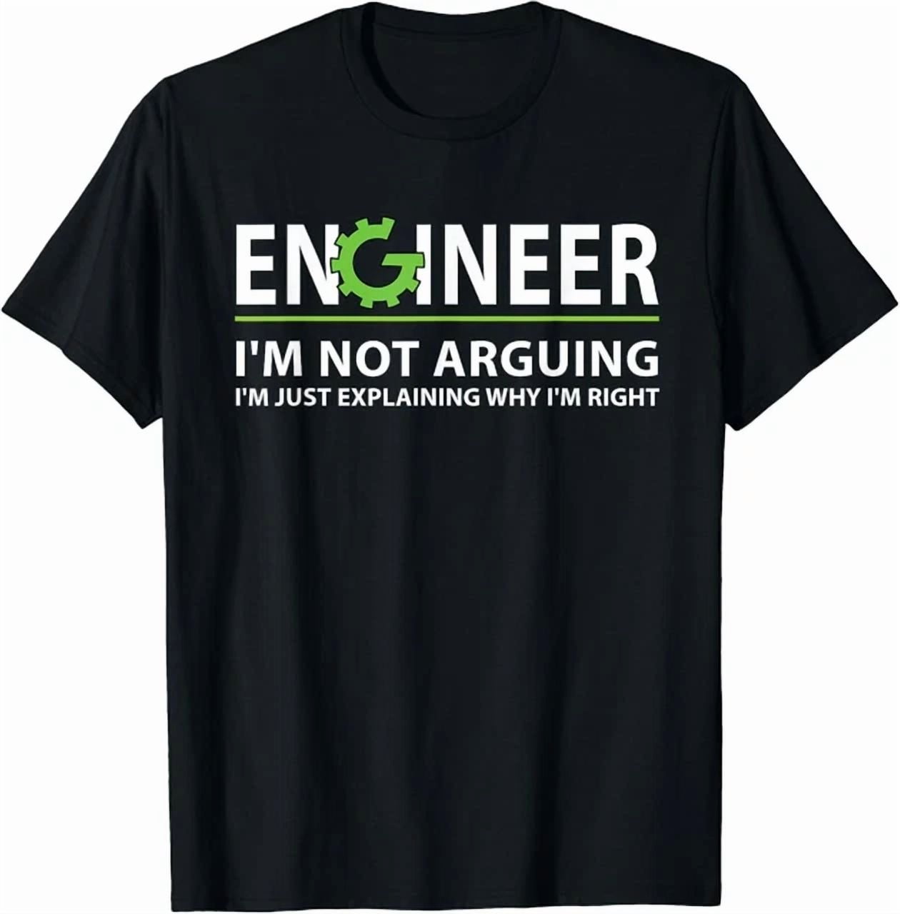 DOVU Engineer I'M Not Arguing Funny Engineering Quote Engineers T-Shirt Unisex S-5XL Hot ...