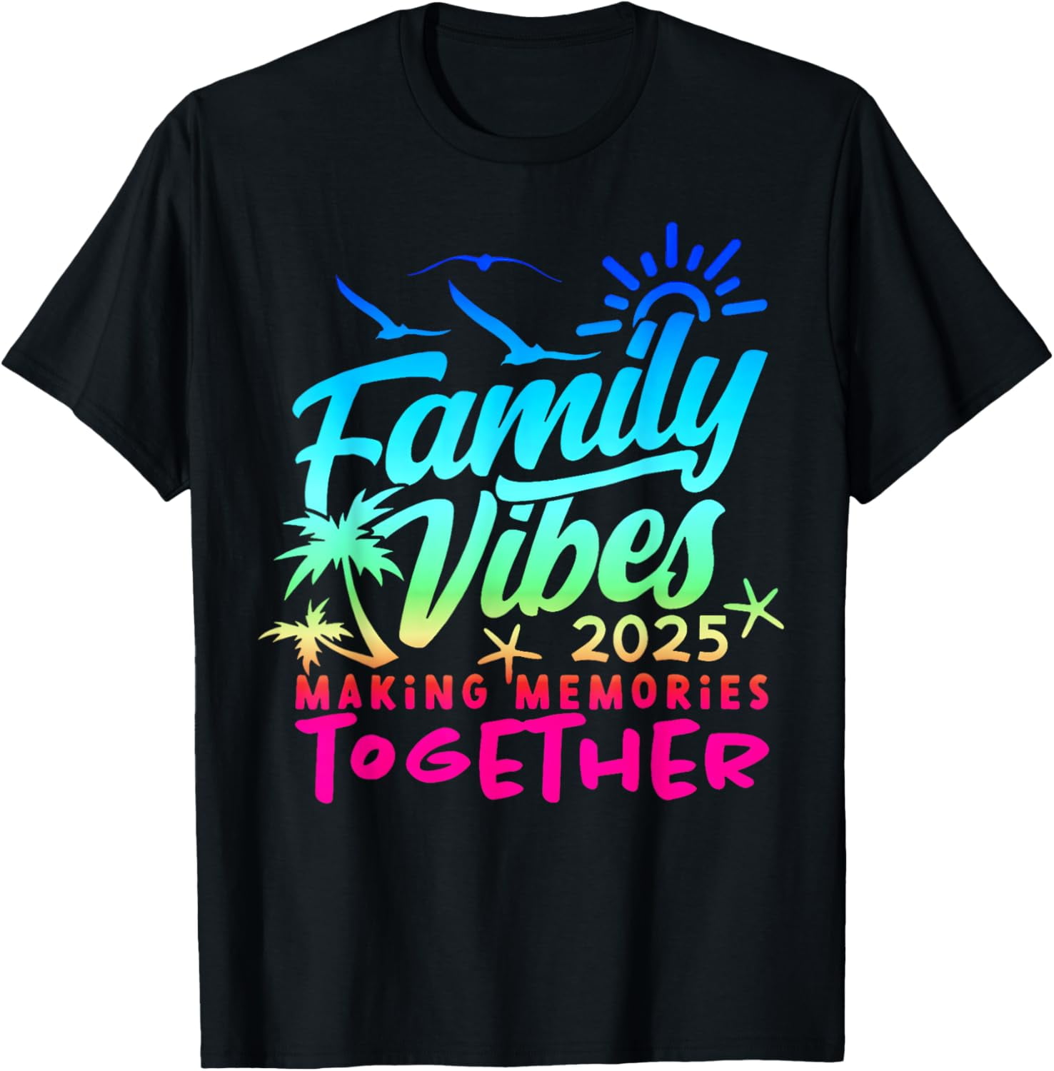 DOVU Family 2025 Vibes Family Reunion Vacation Making Memories T-Shirt ...