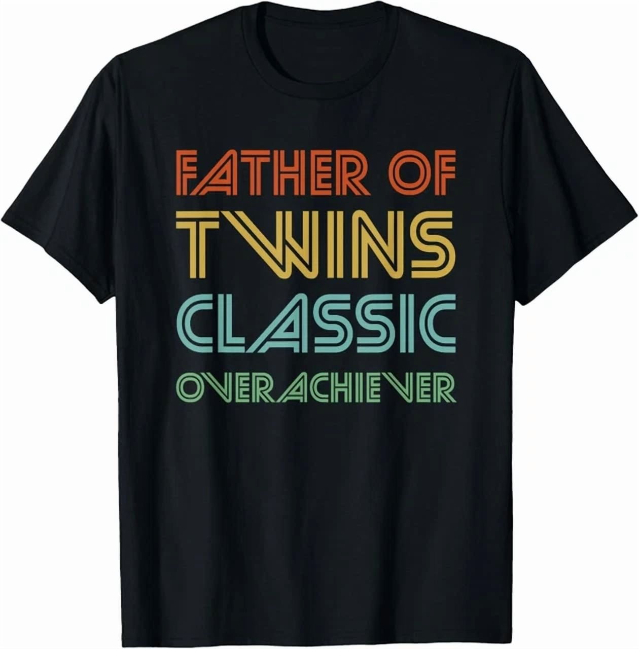 DOVU Father Of Twins Classic Overachiever - Funny Dad T-Shirt Unisex S ...