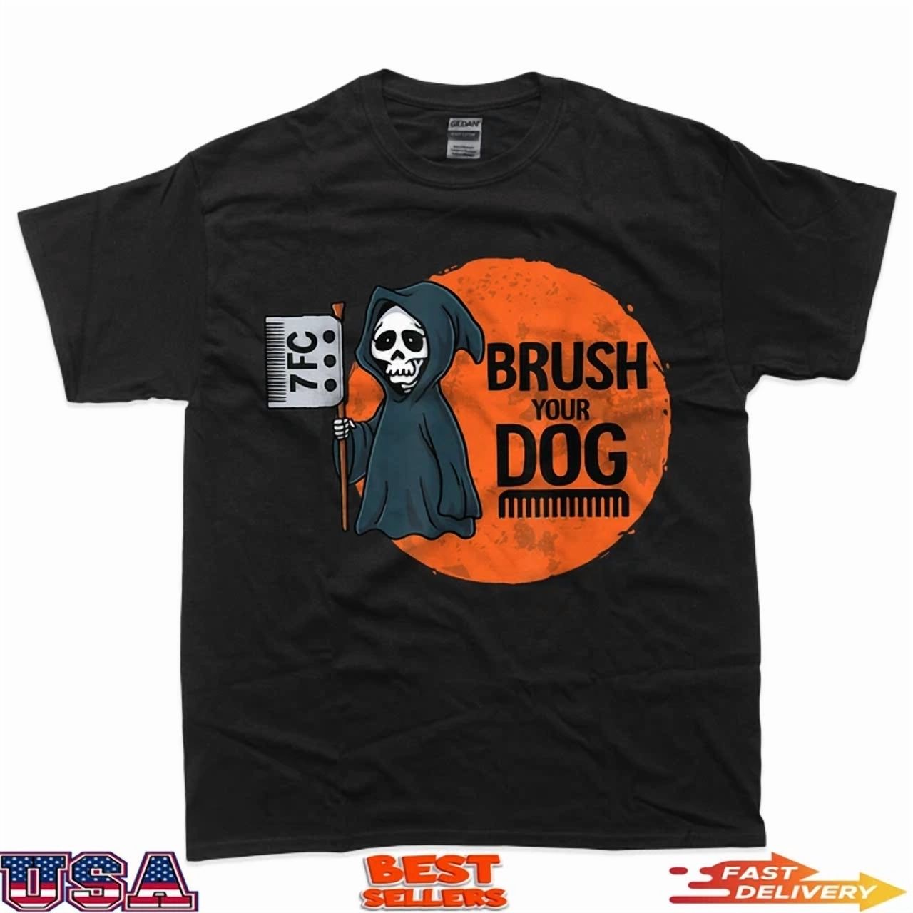 DOVU Funny Dog Groomer Brush Your Dog Grooming Reaper Hal.Low.Een T ...
