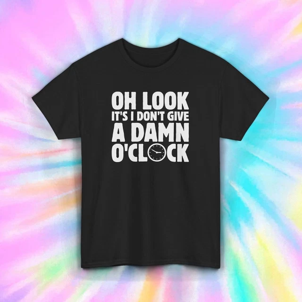 DOVU Funny Don'T Give A Damn T-Shirt, I Don'T Give A Damn O'Clock Tee ...