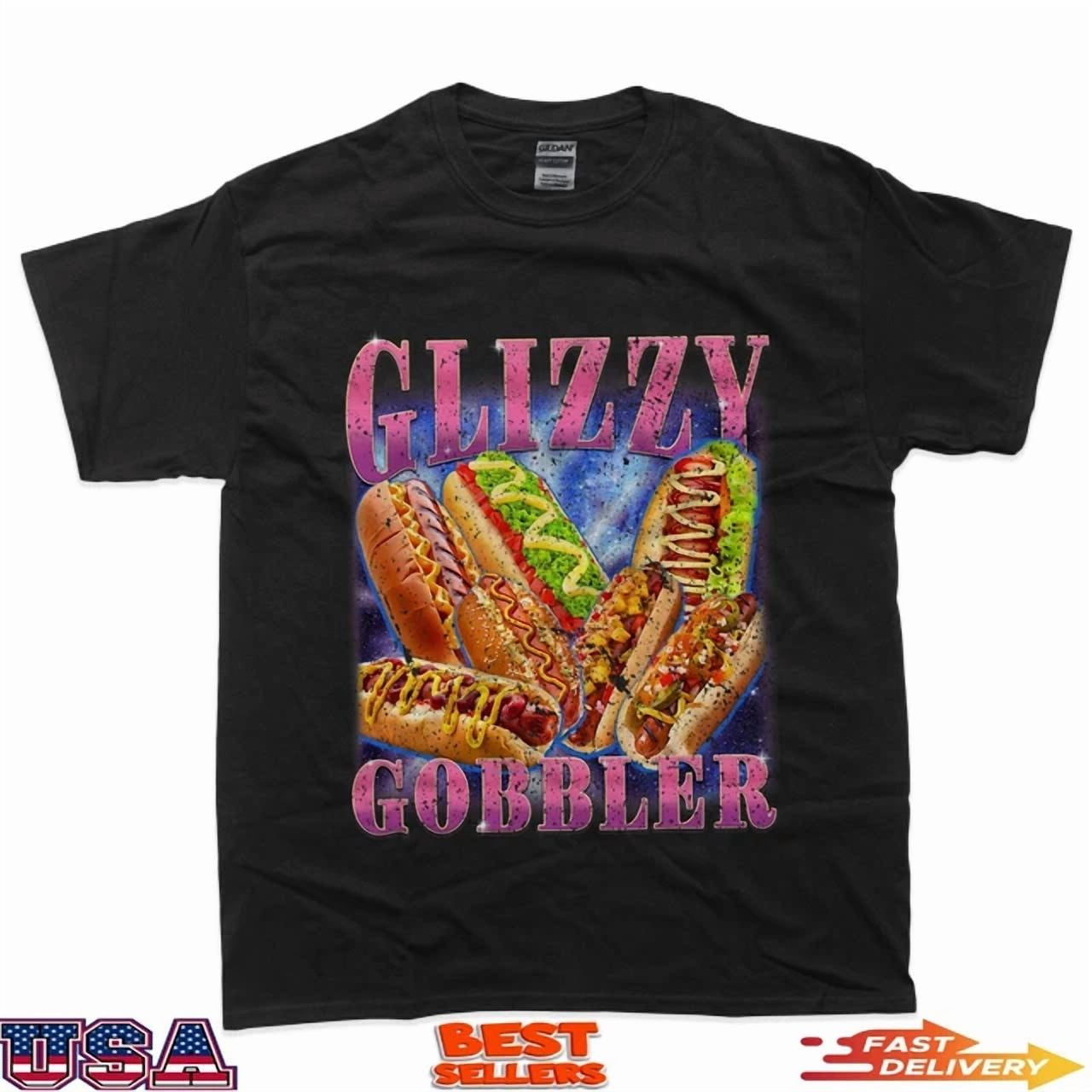 DOVU Funny Glizzy Gobbler Hilarious Hot Dog Glizzy Lovers T-Shirt ...