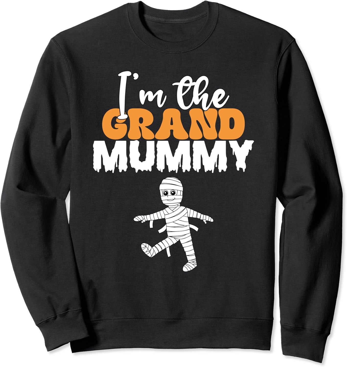 DOVU Funny Grandma Hal.Low.Een I'M The Grand Mummy Sweatshirt Trendy ...
