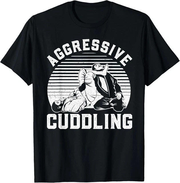 DOVU Funny Jiu Jitsu Aggressive Cuddling Bjj Brazil T-Shirt Unisex S ...