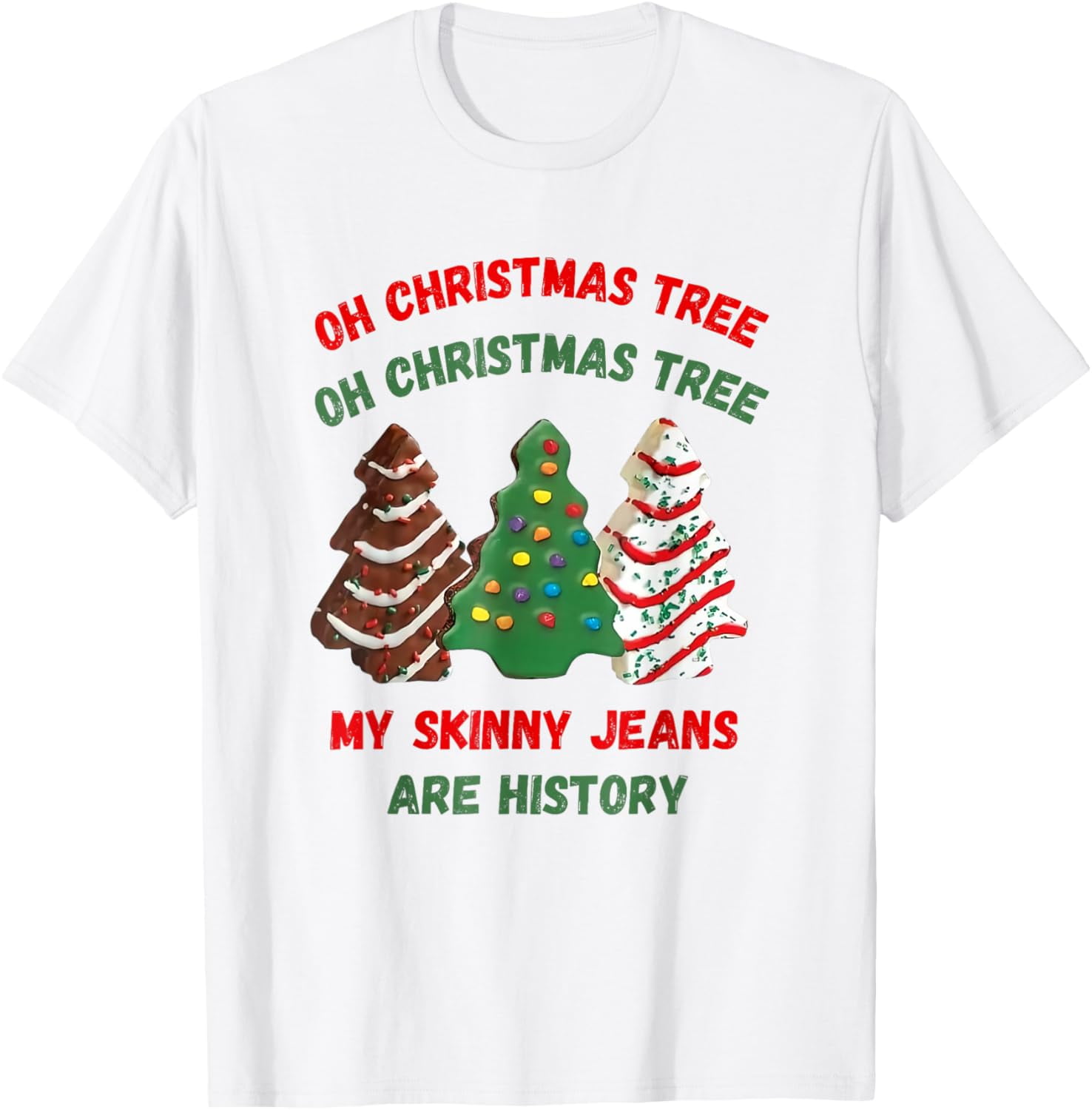 DOVU Funny Retro Oh Chris.Tmas Tree My Skinny Jeans Are History T-Shirt ...
