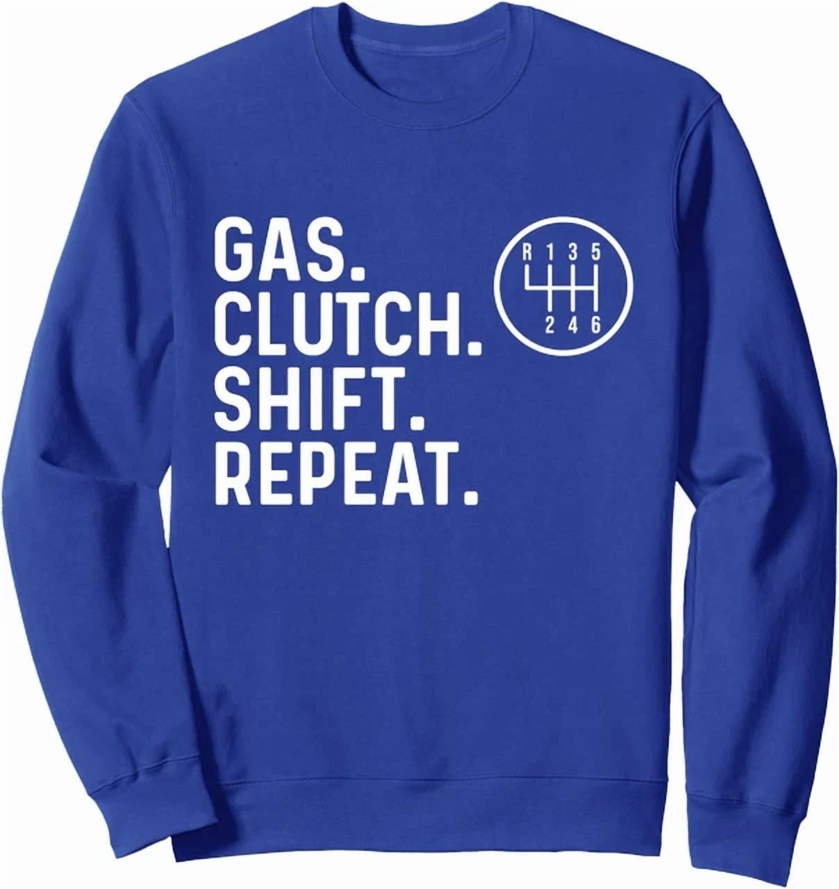 DOVU Gas Clutch Shift Repeat - Car Guy Mechanic Manual Unisex Crewneck ...