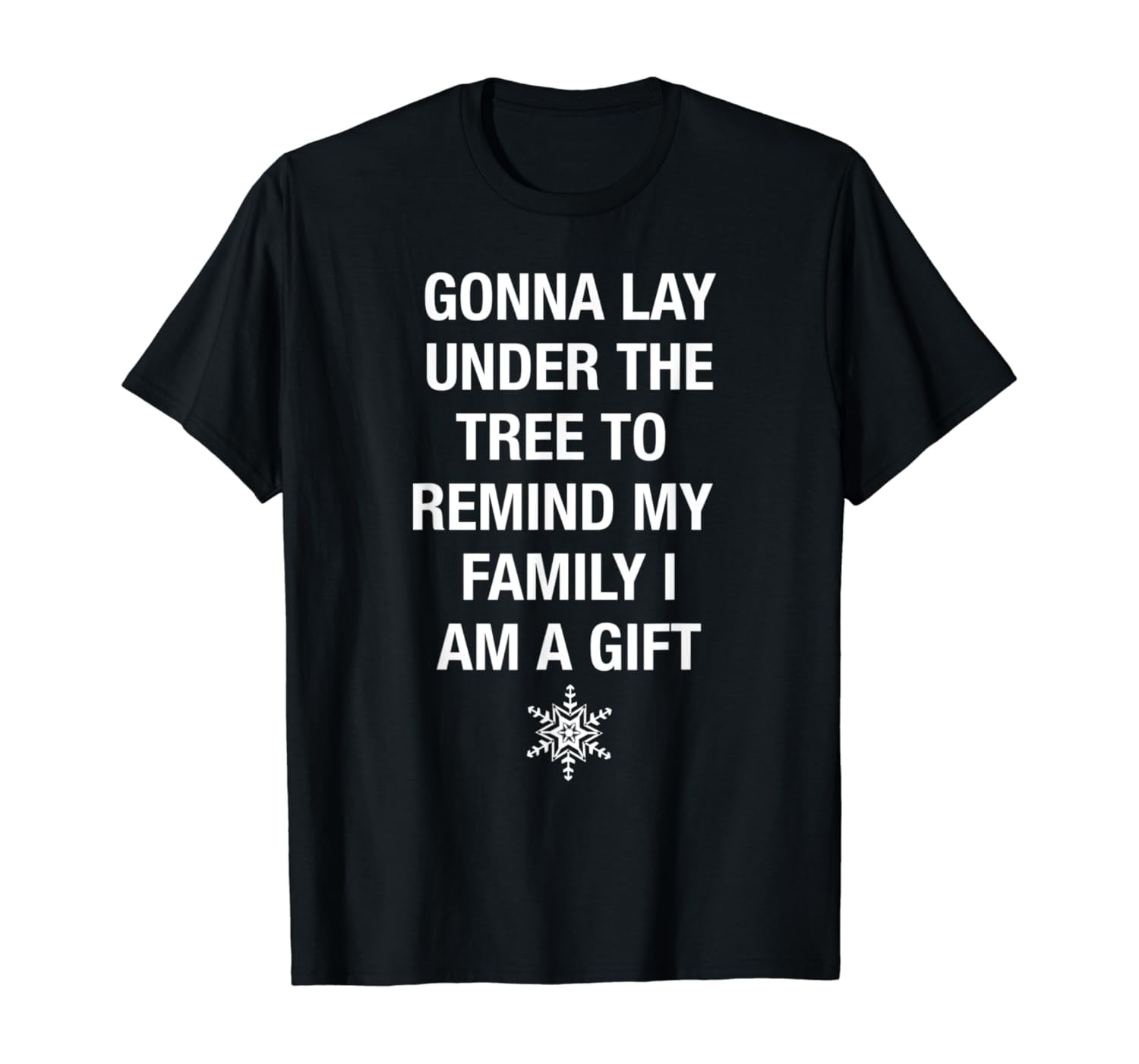 DOVU Gonna Lay Under The Tree Funny Chris.Tmas Gift Sarcasm Light T ...