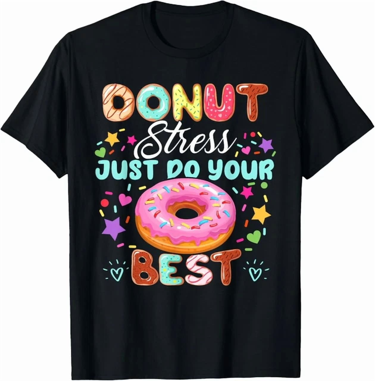 DOVU Groovy Donut Stress Just Do Your Best Testing Day Teachers T-Shirt ...