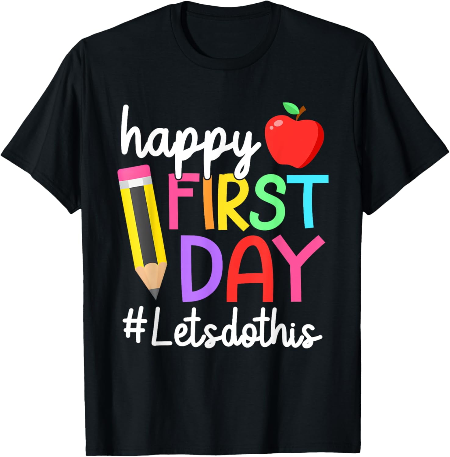 DOVU Happy First Day Let'S Do This Welcome Back To School Tie Dye T ...