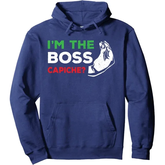 DOVU Im The Boss Italian Nonna Nonno Capiche Unisex Hoodie Outdoor ...