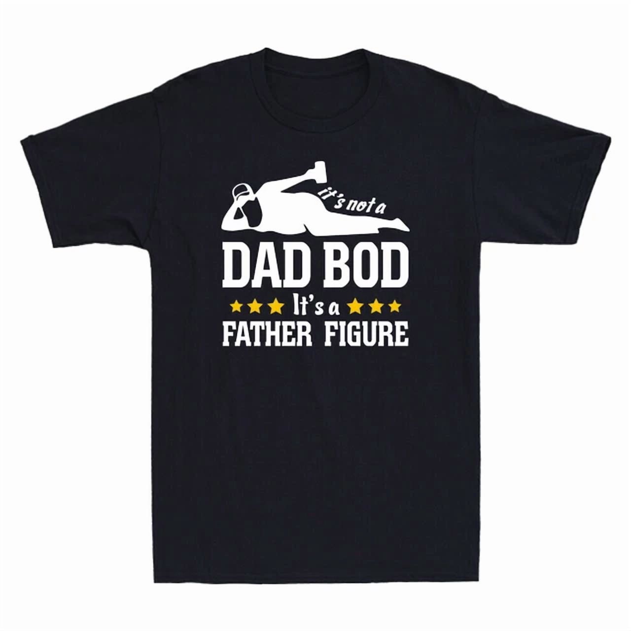 DOVU It'S Not A Dad Bod It'S A Father Figure Funny Fathers Day Gift Men ...