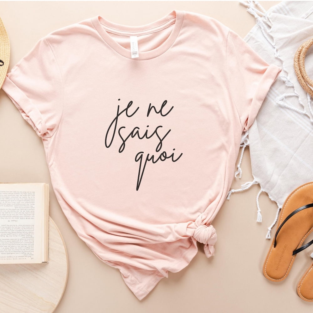 DOVU Je Ne Sais Quoi Tee - I Don'T Know What T-Shirt - French Quote Tee ...