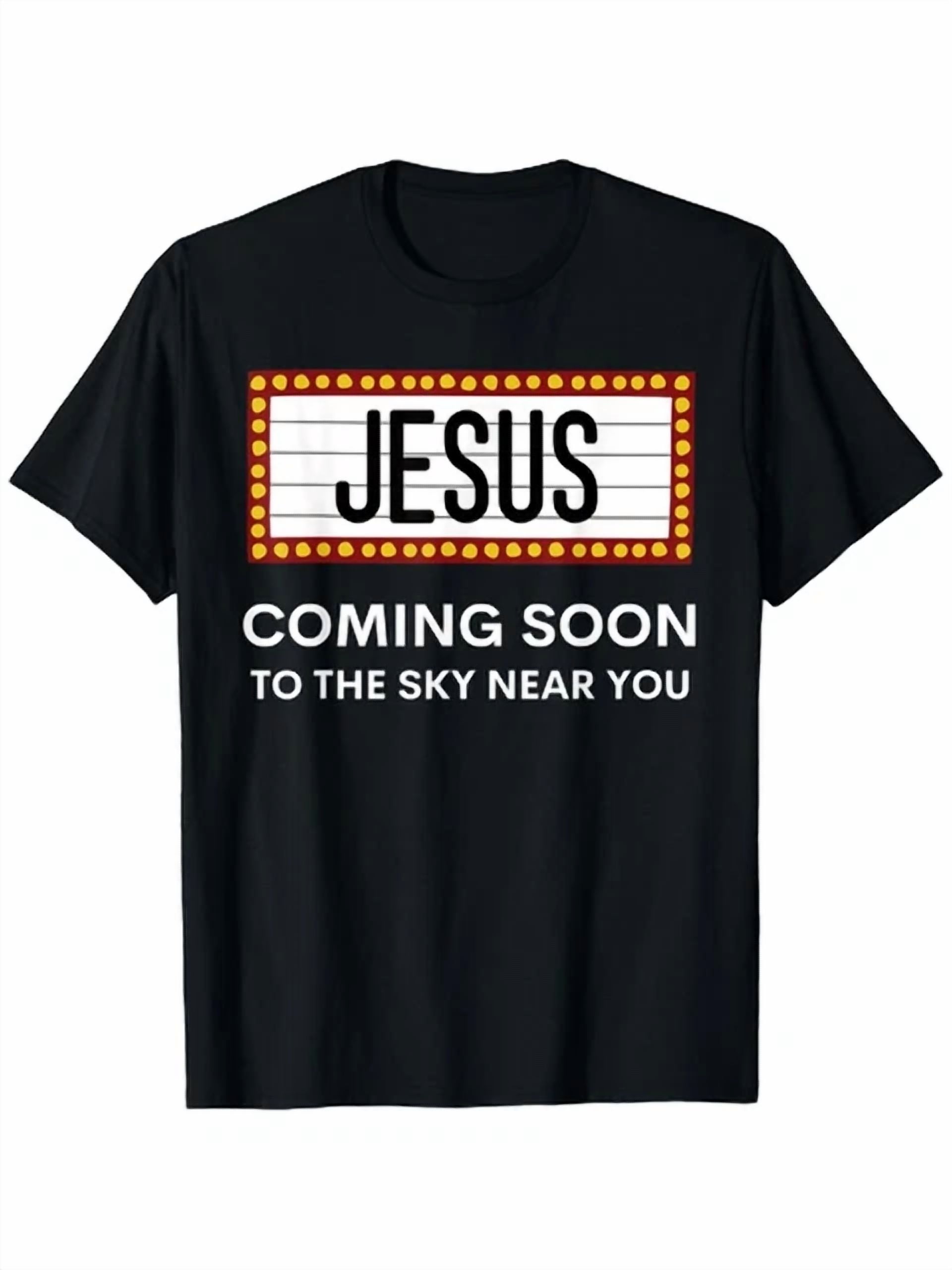 DOVU Jesus Is Coming Soon Funny Christian Rapture Message Sign T-Shirt ...