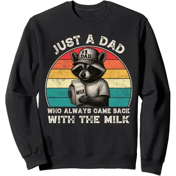 DOVU Just A Dad Who Always Came Back Father'S Day Unisex Crewneck ...