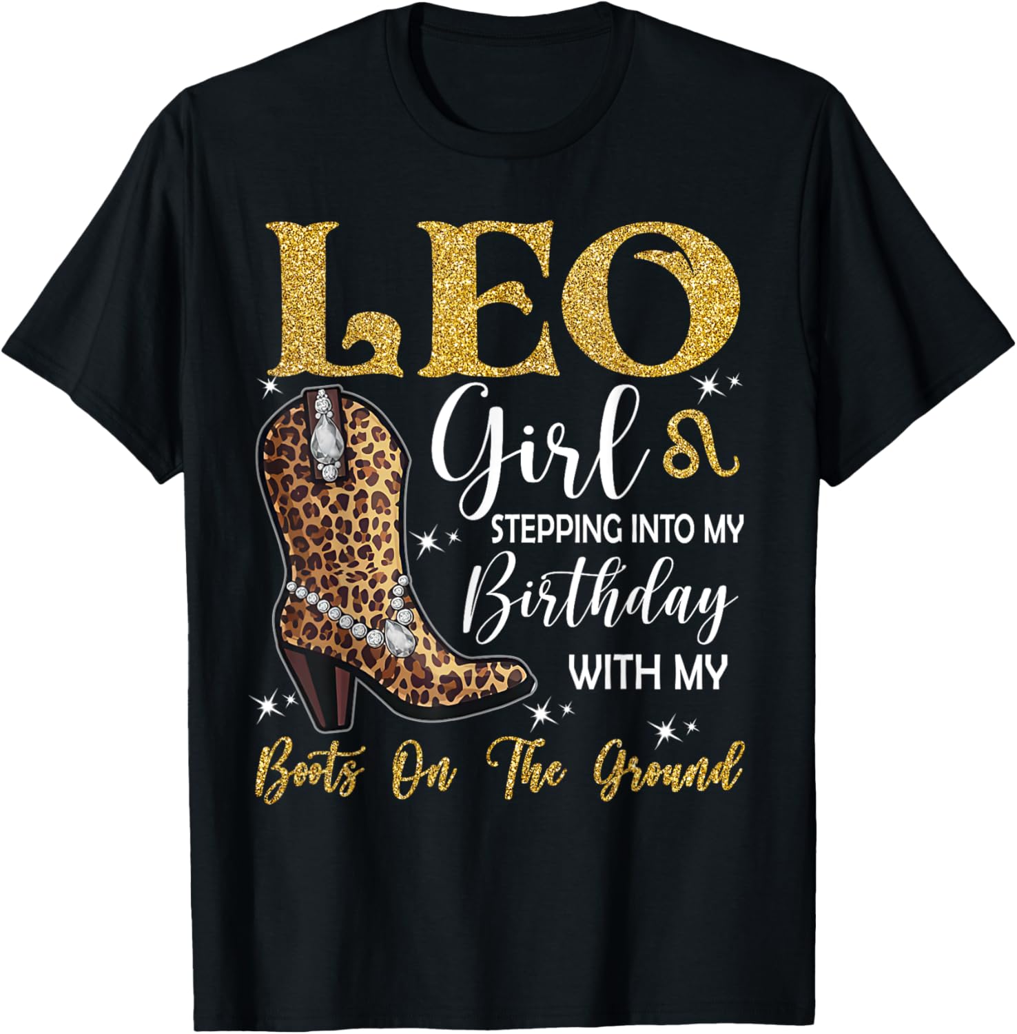 DOVU Leo Zodiac Sign Stepping Into My Birthday Western Cowgirl T-Shirt ...