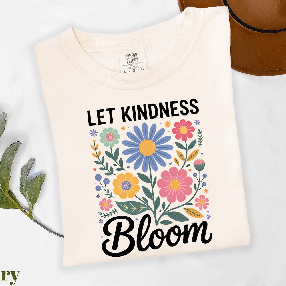 DOVU Let Kindness Bloom Shirt, Be Kind Shirt, Floral Kindness Tee ...