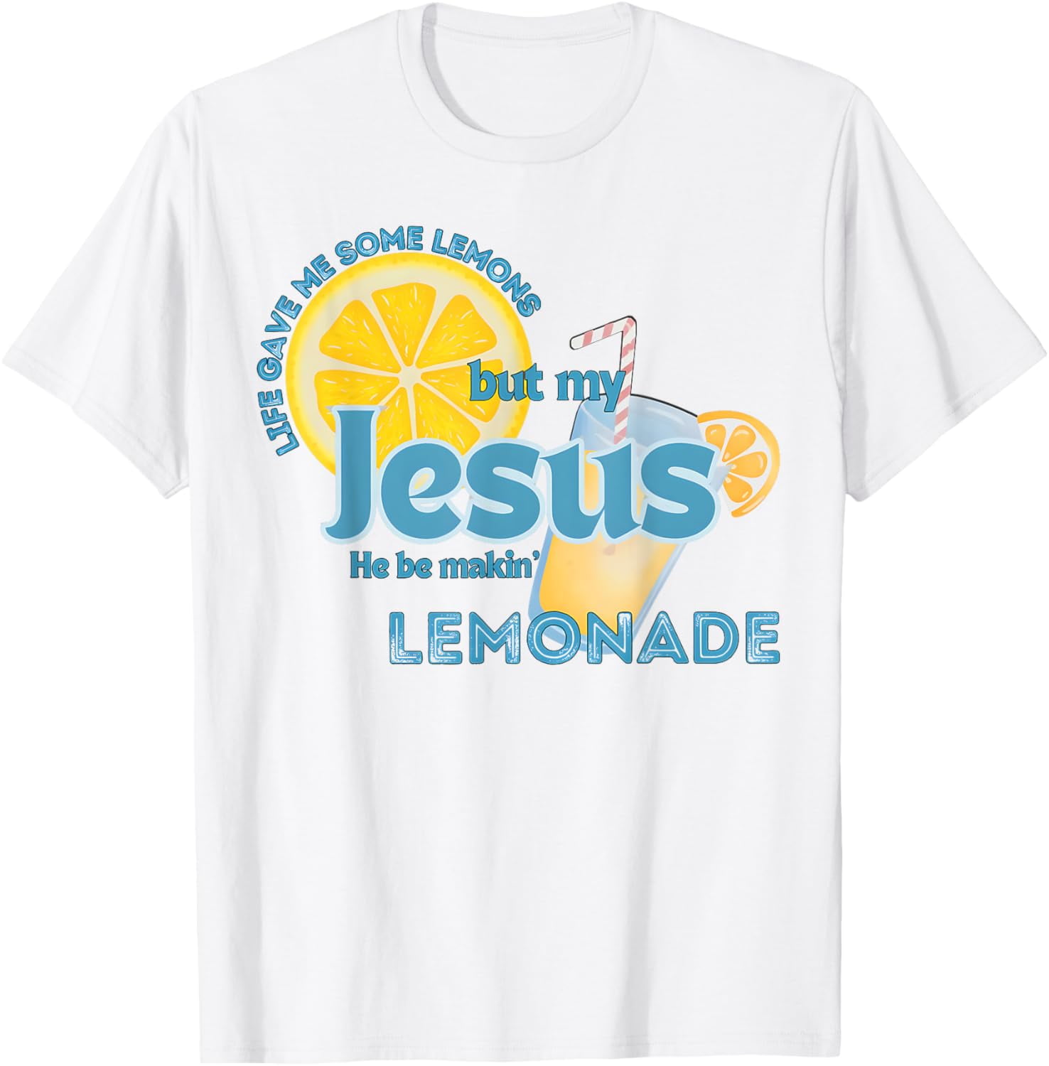 DOVU Life Gave Me Some Lemons But My Jesus He Be Making Lemonade T ...