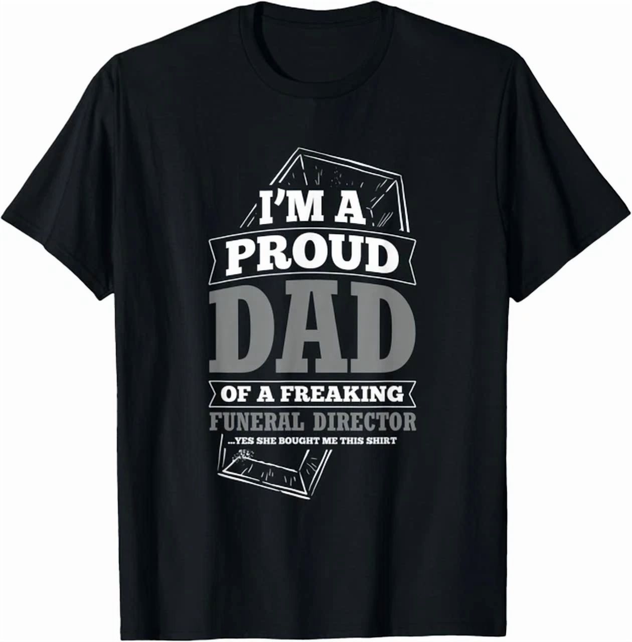DOVU Mens Proud Dad Of Funeral Director Mortician T-Shirt Unisex S-5XL ...