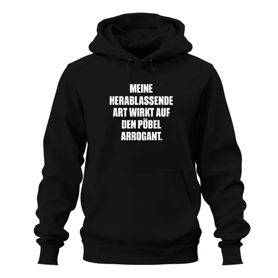 DOVU My Condescending Way Looks Arrogant Irony Naughty Hoodie Outdoor ...