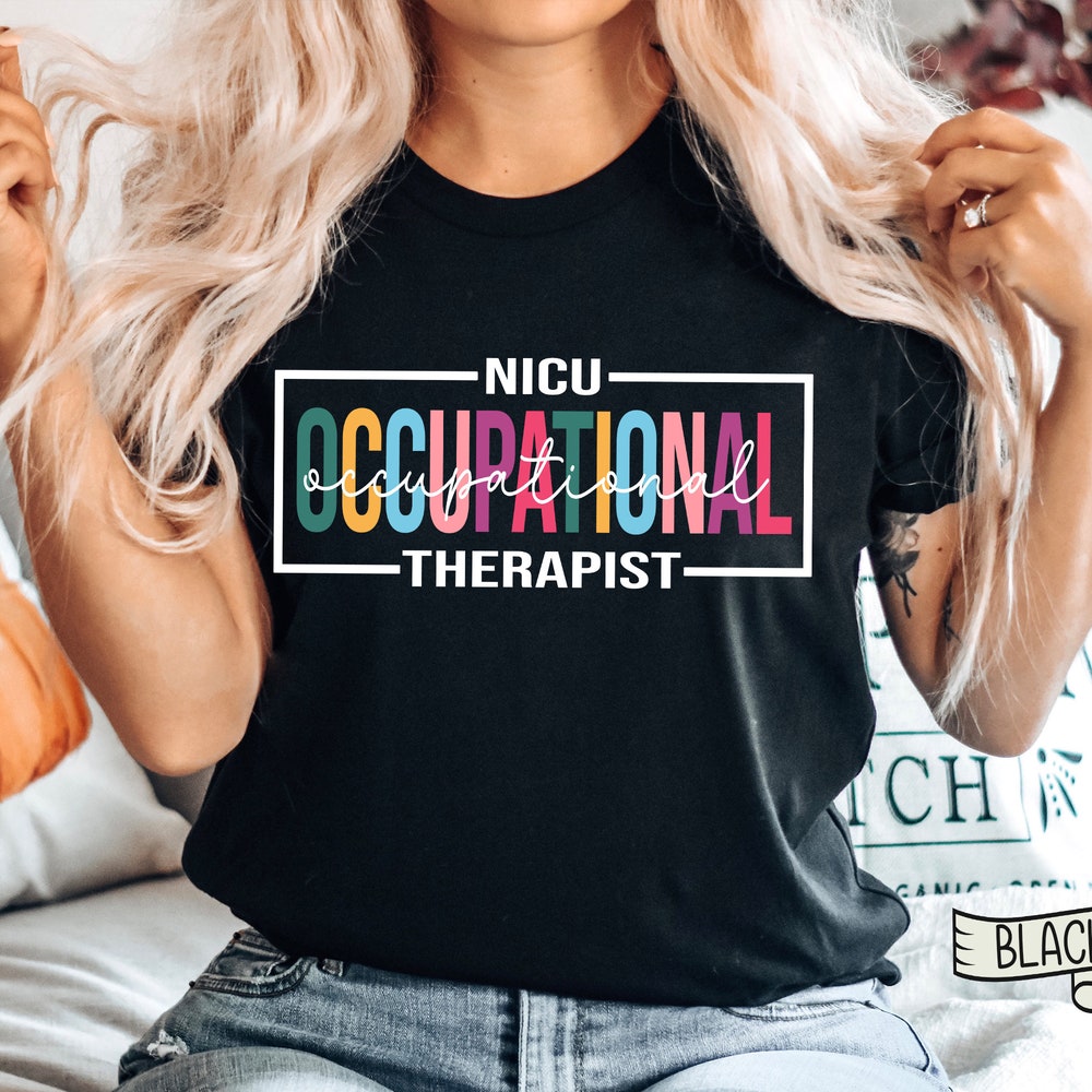 DOVU Nicu Occupational Therapist Shirt, Nicu Nurse Shirt, Neonatal ...