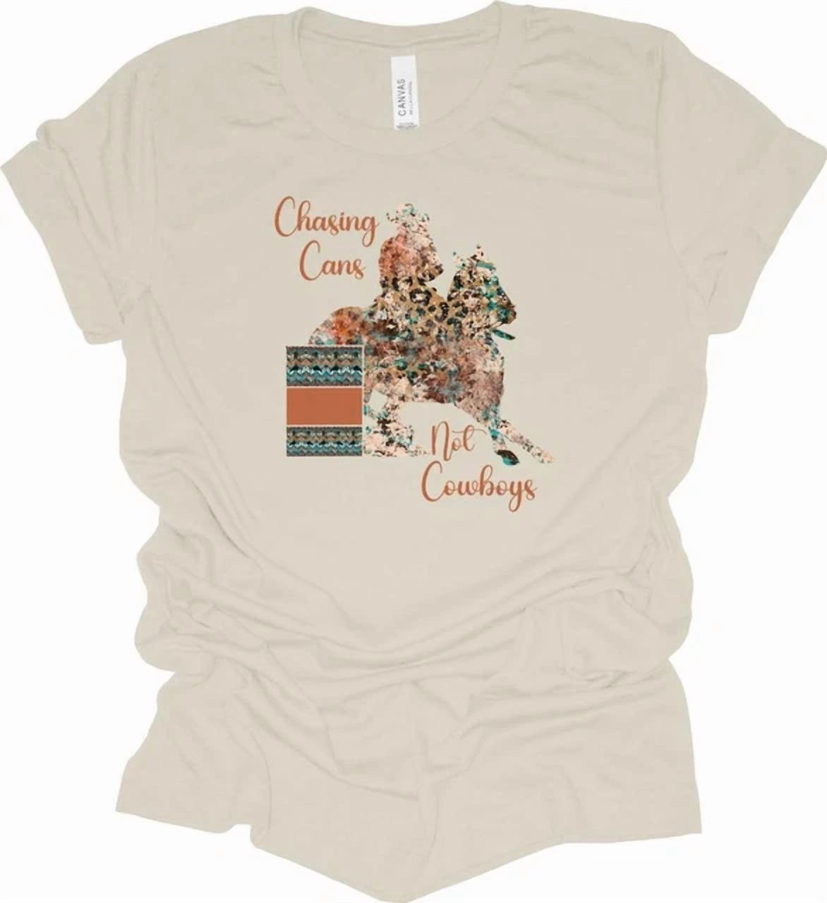 DOVU Nut Brown Chasing Cans Not Cowt-Shirt Cowbarrel Racing Shirt ...