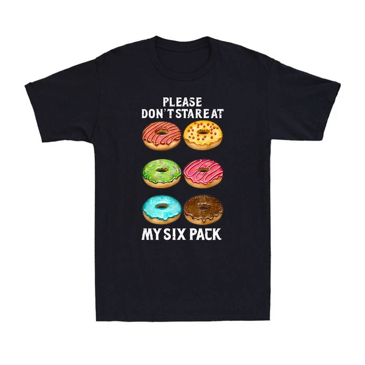 DOVU Please Don'T Stare At My Six Pack Donuts Abs Six Pack Workout Men ...