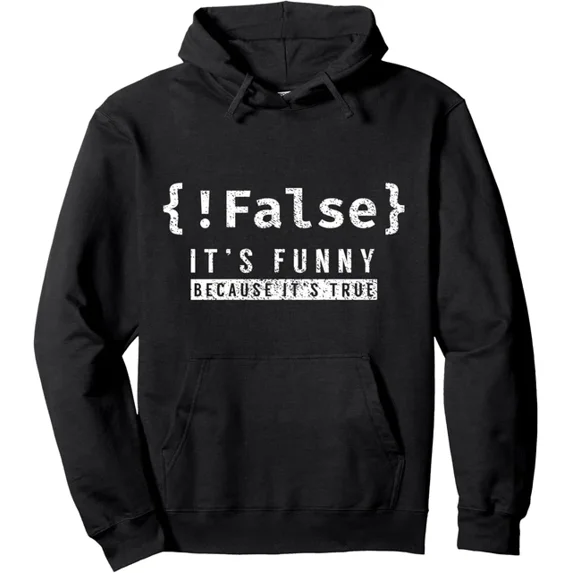 DOVU Programmer Code !False Cause It'S True Unisex Hoodie Outdoor ...