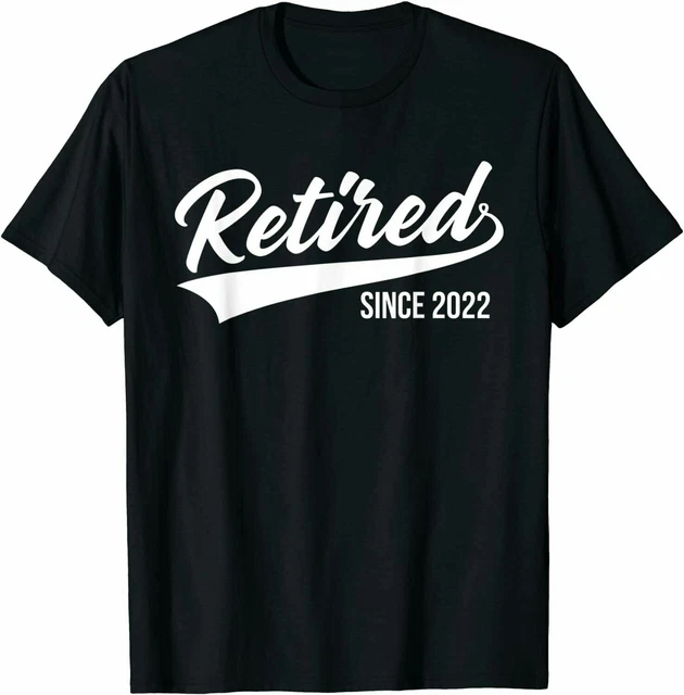 DOVU Retired Since 2022 - Senior 2022 Men Dad Happy Retirement T-Shirt ...